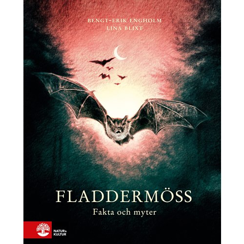 Fladdermöss : fakta och myter - Naturbutiken
